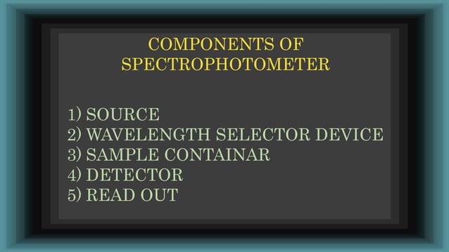 Spectrophotometer.ppt (T.Y. Bsc).pptx | Chemistry | Science