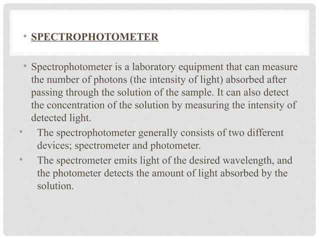 SPECTROPHOTOMETER, COMPONENTS AND ITS APPLICATION.pptx | Chemistry | Science
