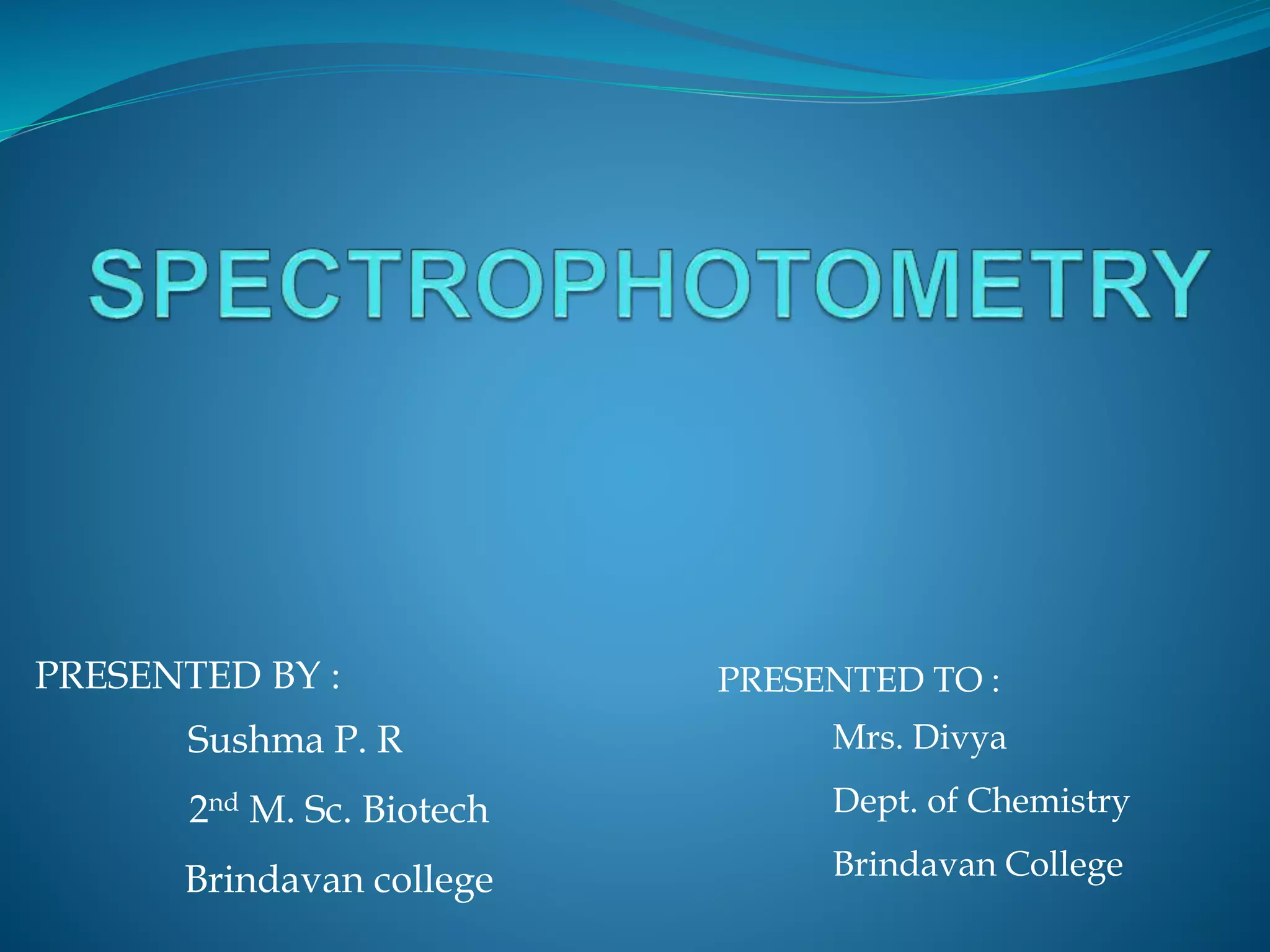 Spectrophotometry | PPTX