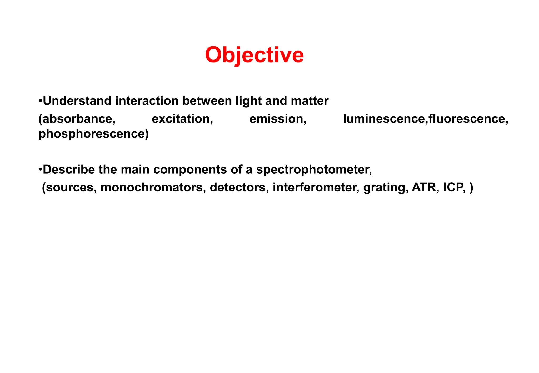 Spectrophotometry methods for molecule analysis | PPT
