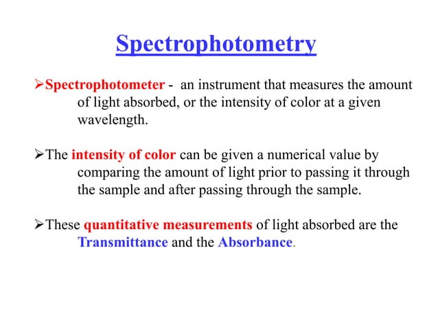 spectrophotometry- tecnique, principle, advantages | PPT | Chemistry ...