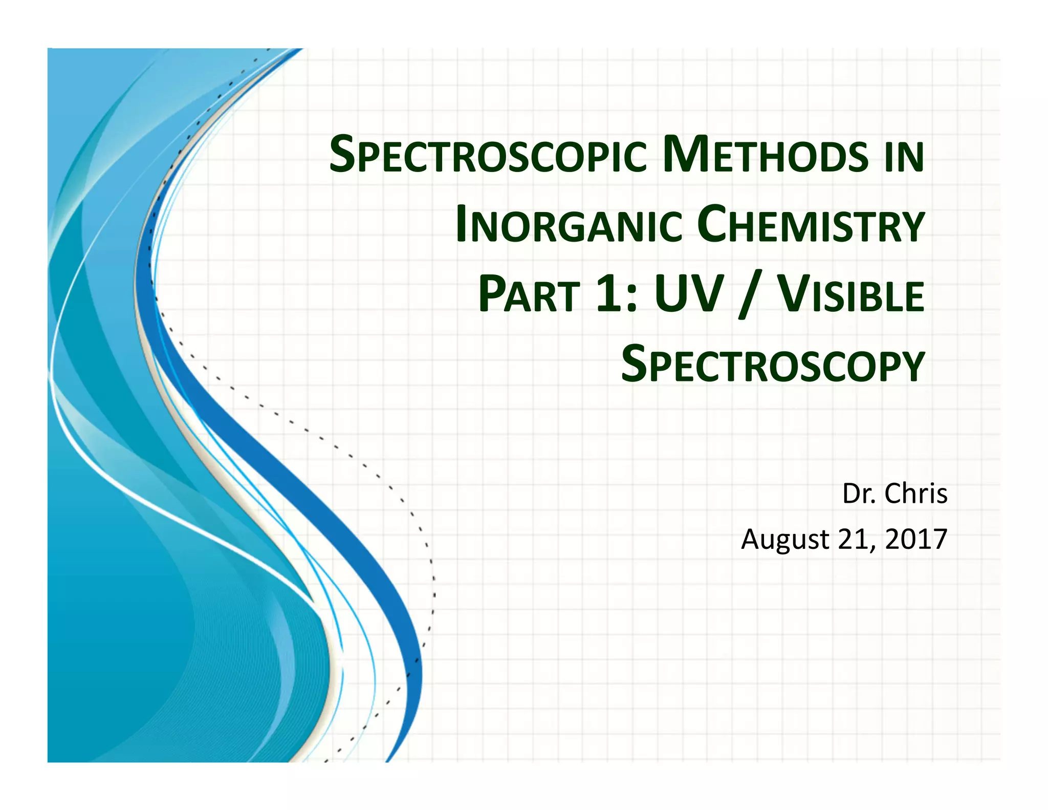 Spectroscopic methods in inorganic chemistry Part1 uv vis | PDF