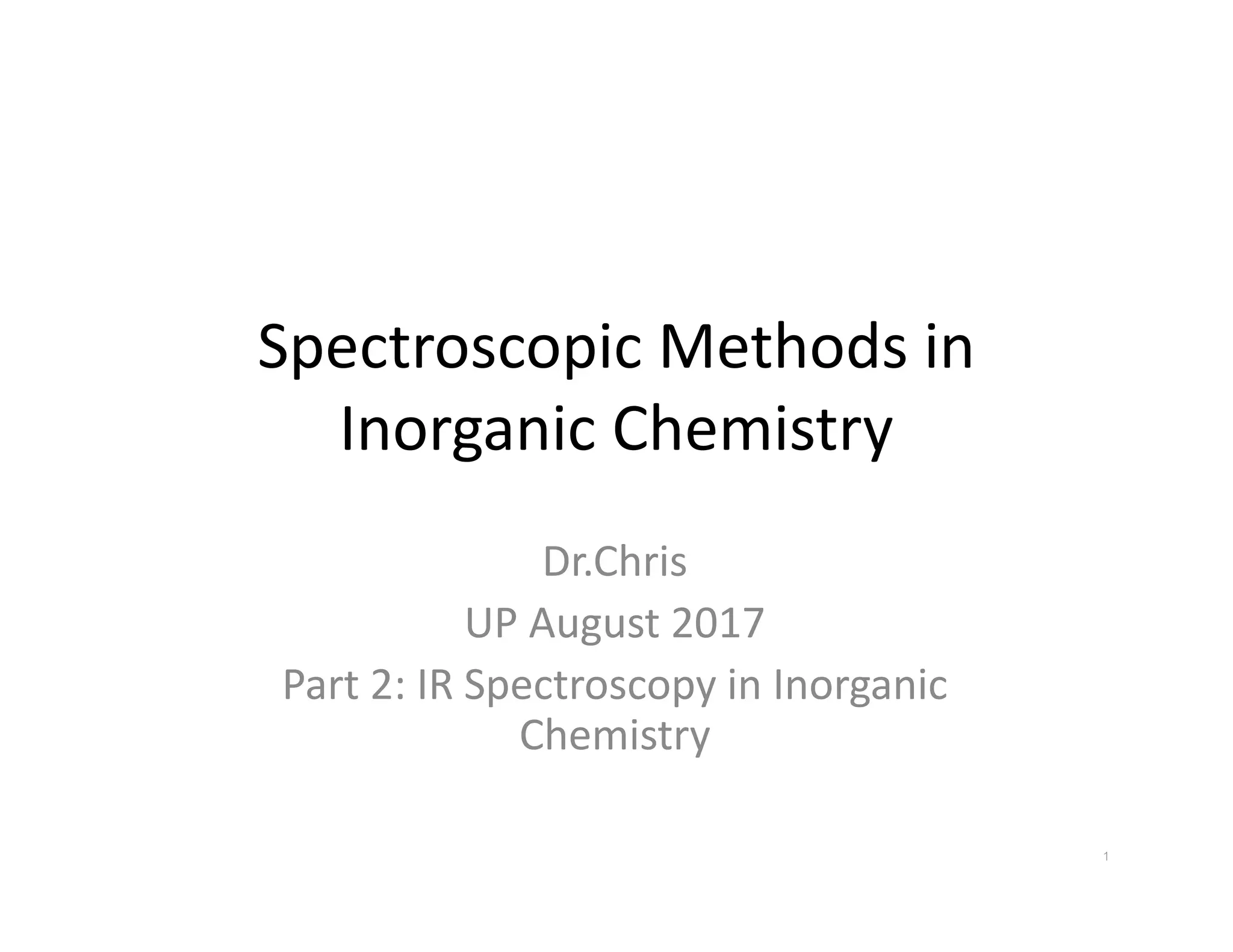 Spectroscopic methods in inorganic chemistry part2 IR | PDF