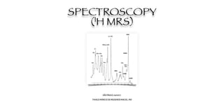 Magnetic Resonance Spectroscopy (MRS) | PDF