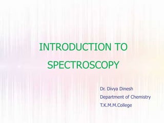 Spectroscopy Introduction | PPTX