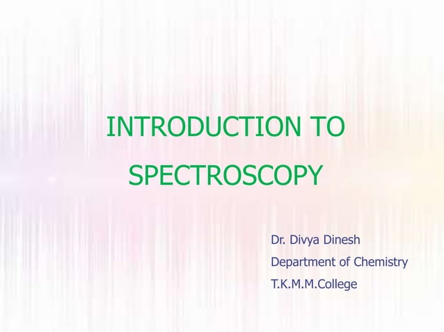 Spectroscopy Introduction | PPT