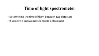 Spectroscopy techniques, it's principle, types and applications | PPTX