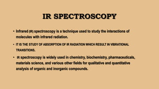 IR SPECTROSCOPY working& application.ppt