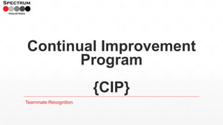 Continual Improvement Program | PPTX
