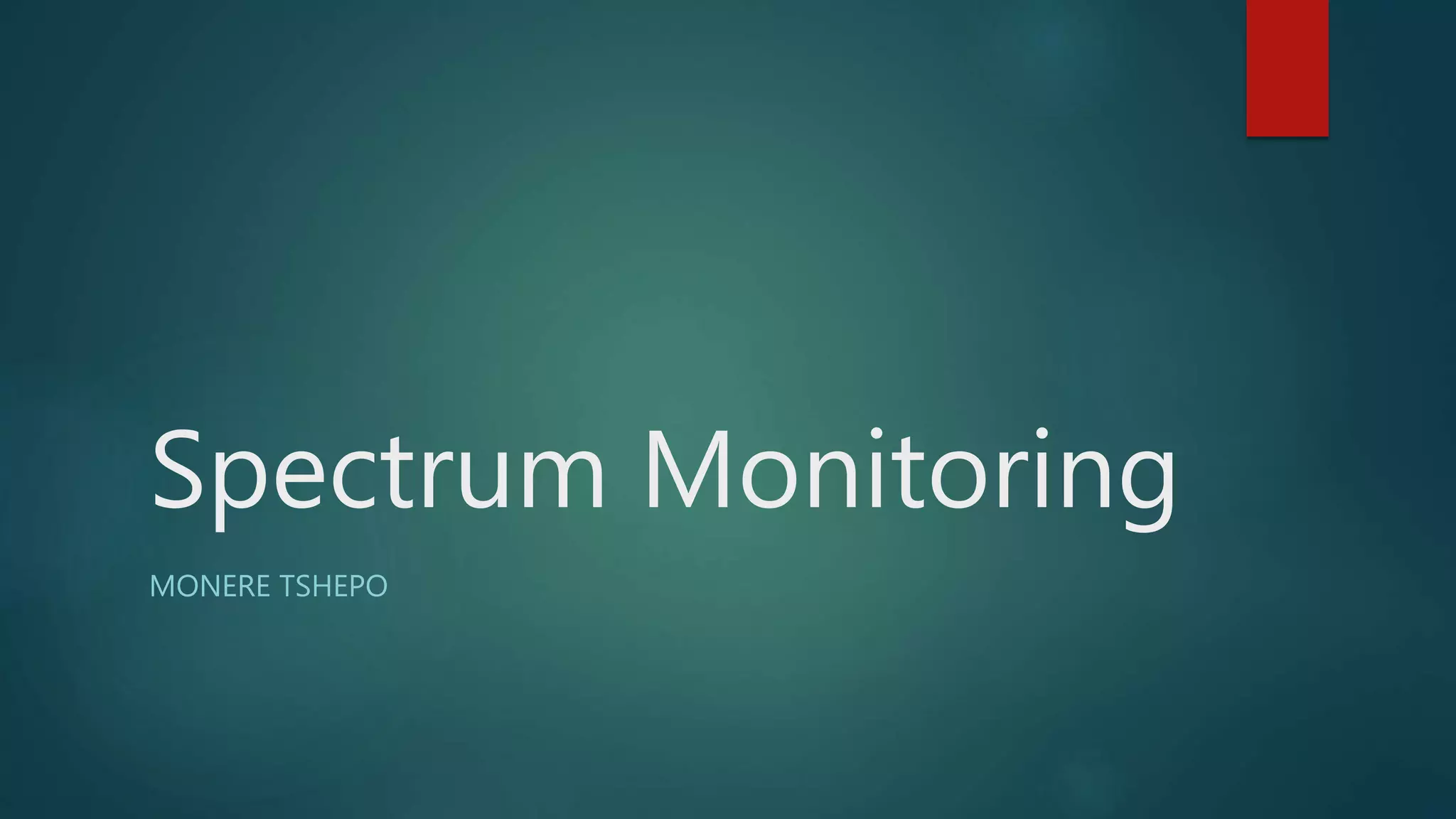 Spectrum monitoring | PPTX