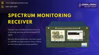 Spectrum Monitoring Receiver from Digilogic Systems | PPT