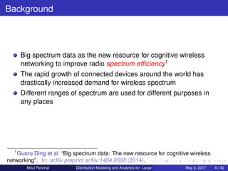 Distribution Modelling and Analytics of Large Spectrum Data: Spectrum ...