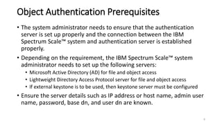 IBM Spectrum Scale Authentication For Object - Deep Dive | PPTX