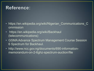 Spectrum trading and backhaul network in nigeria - GSMA project | PPT