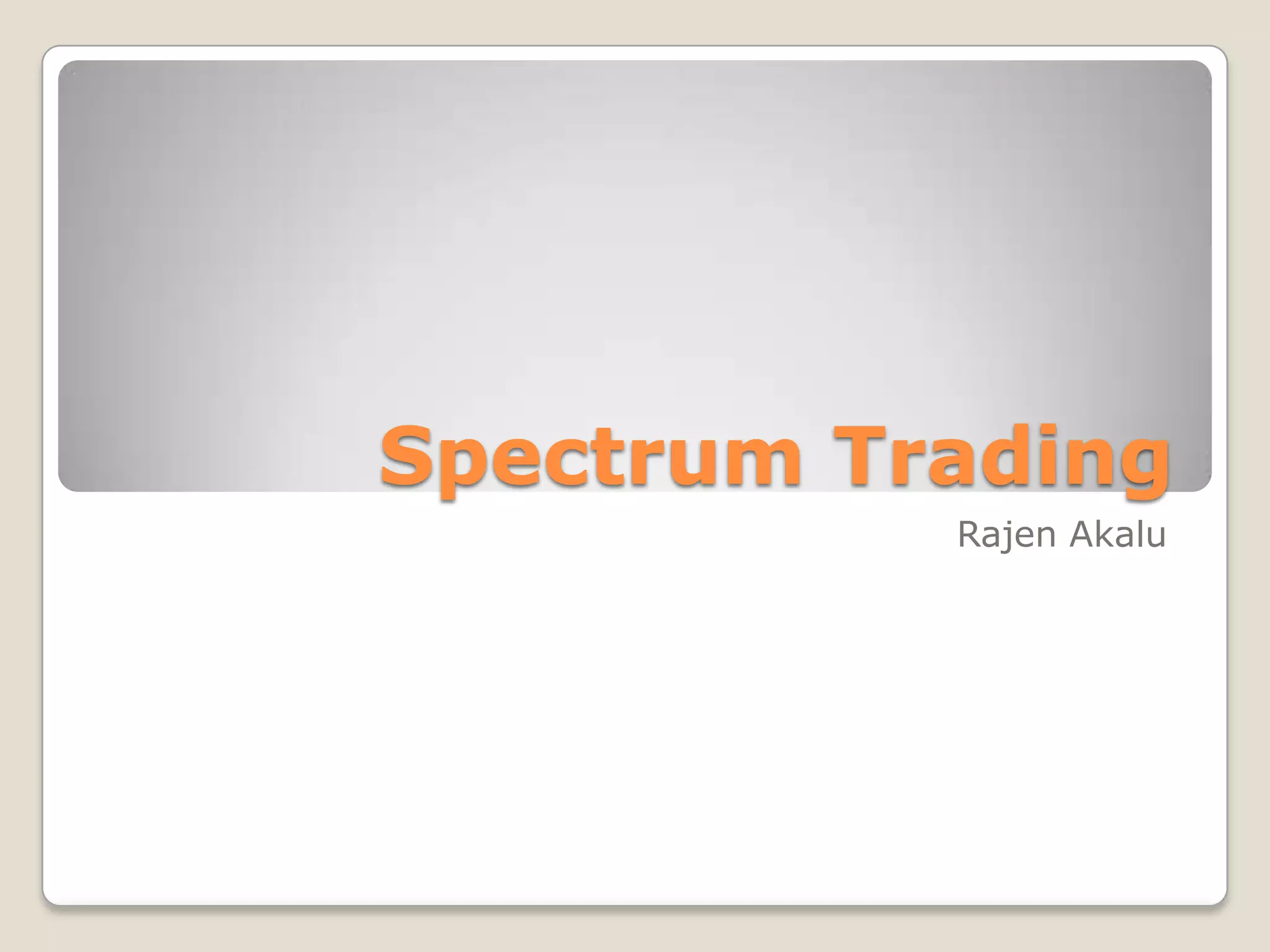 Spectrum trading | PPTX
