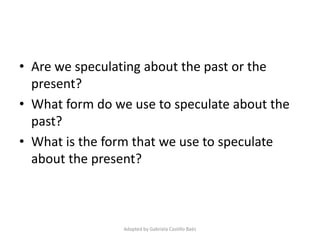 Speculating news in levels-Past modals | PPTX