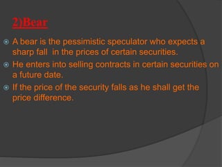 Speculators - Meaning, Types, Speculative Transactions, Advantages and ...
