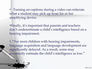 Hearing, Speech and Language Impairment | PPT