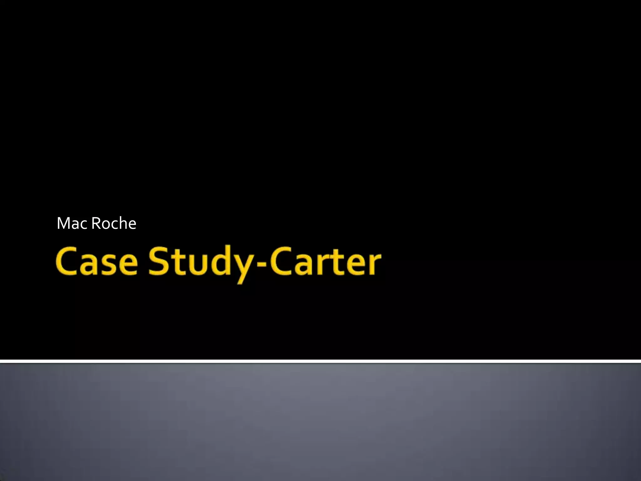 Sped 304 case study-carter | PPTX