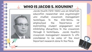 THE KOUNIN MODEL OF CLASSROOM MANAGEMENT .pptx