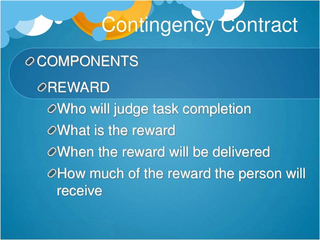 Contingency Contracts and Token Reinforcement