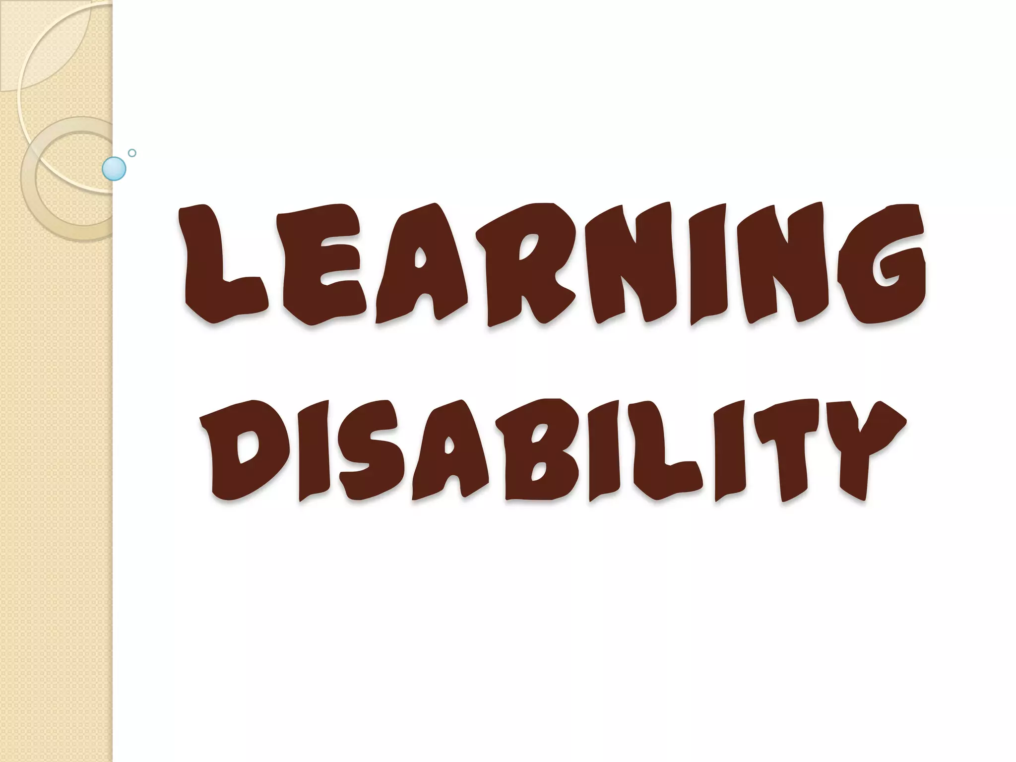 Sped 4 Learning Disabilites Definition & Types | PPTX