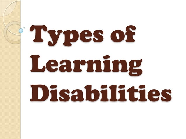 Sped 4 Learning Disability Definition and Types | PPTX | Brain and ...