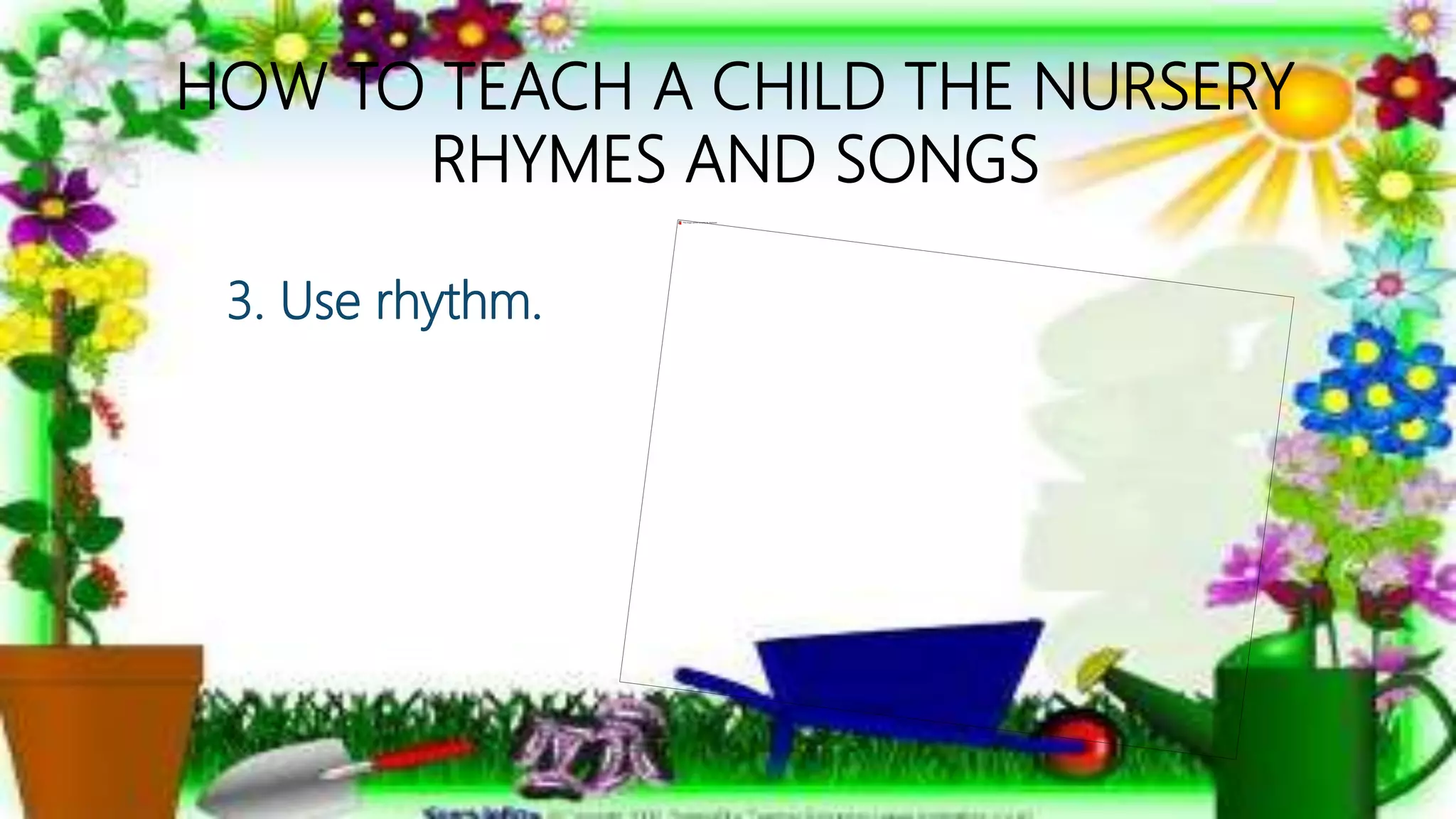how to teach a child the nursery rhymes | PPTX