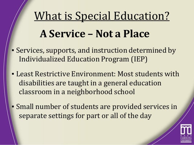 What Is Special About Special Education At ECU What Is Special About Special Education At ECU