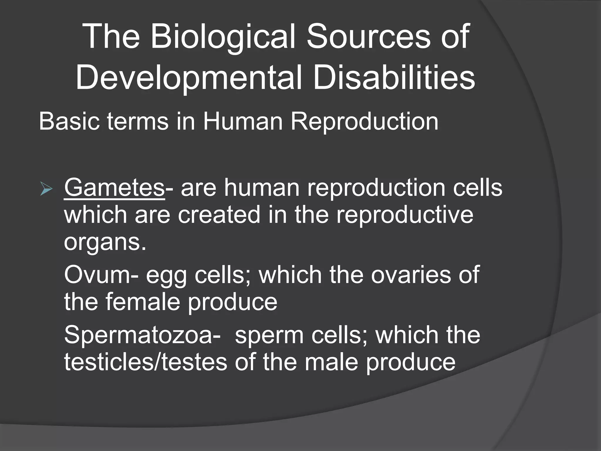 The Biological and environmental causes of Developmental Disabilities ...