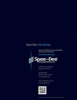 Spee-Dee Manufacturing Product Brochure... Reduce your downtime and ...