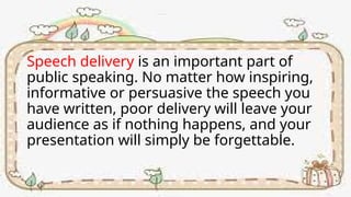Speech-delivery USED FOR DELIVERING SPEECHES IDEAS | PPTX