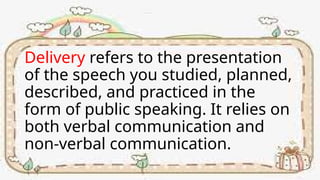 Speech-delivery USED FOR DELIVERING SPEECHES IDEAS | PPTX