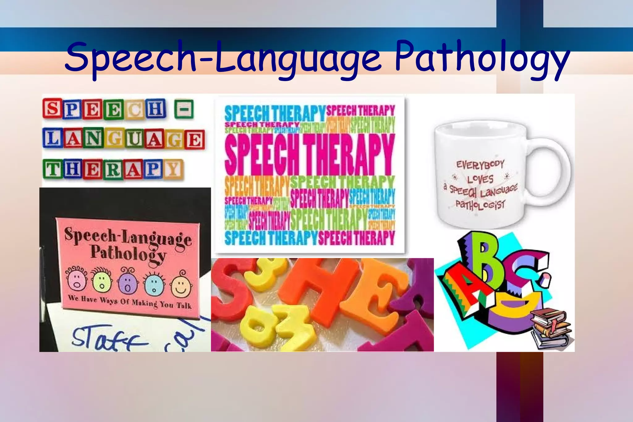 Speech language pathology | ODP