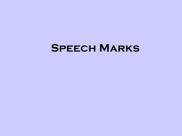 Speech Marks | PPT