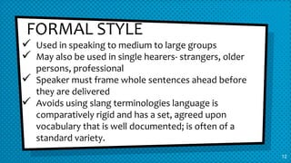 Speech styles | PPTX | Style & Fashion