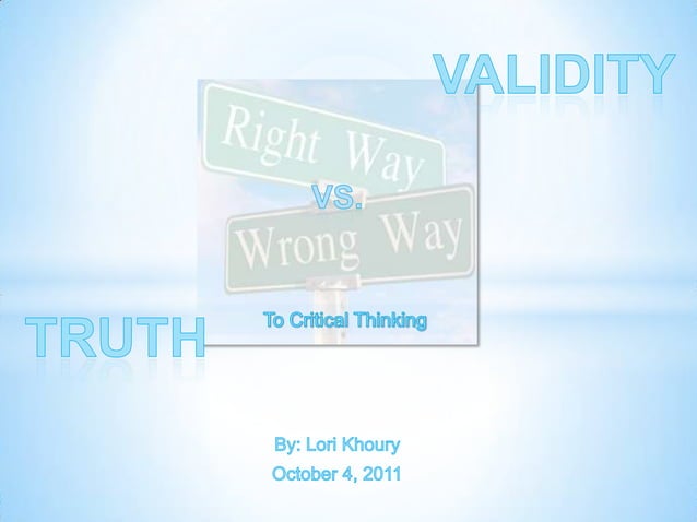 Truth vs. Validity | PPT