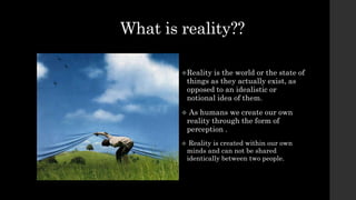 Discovering Our Reality | PPTX