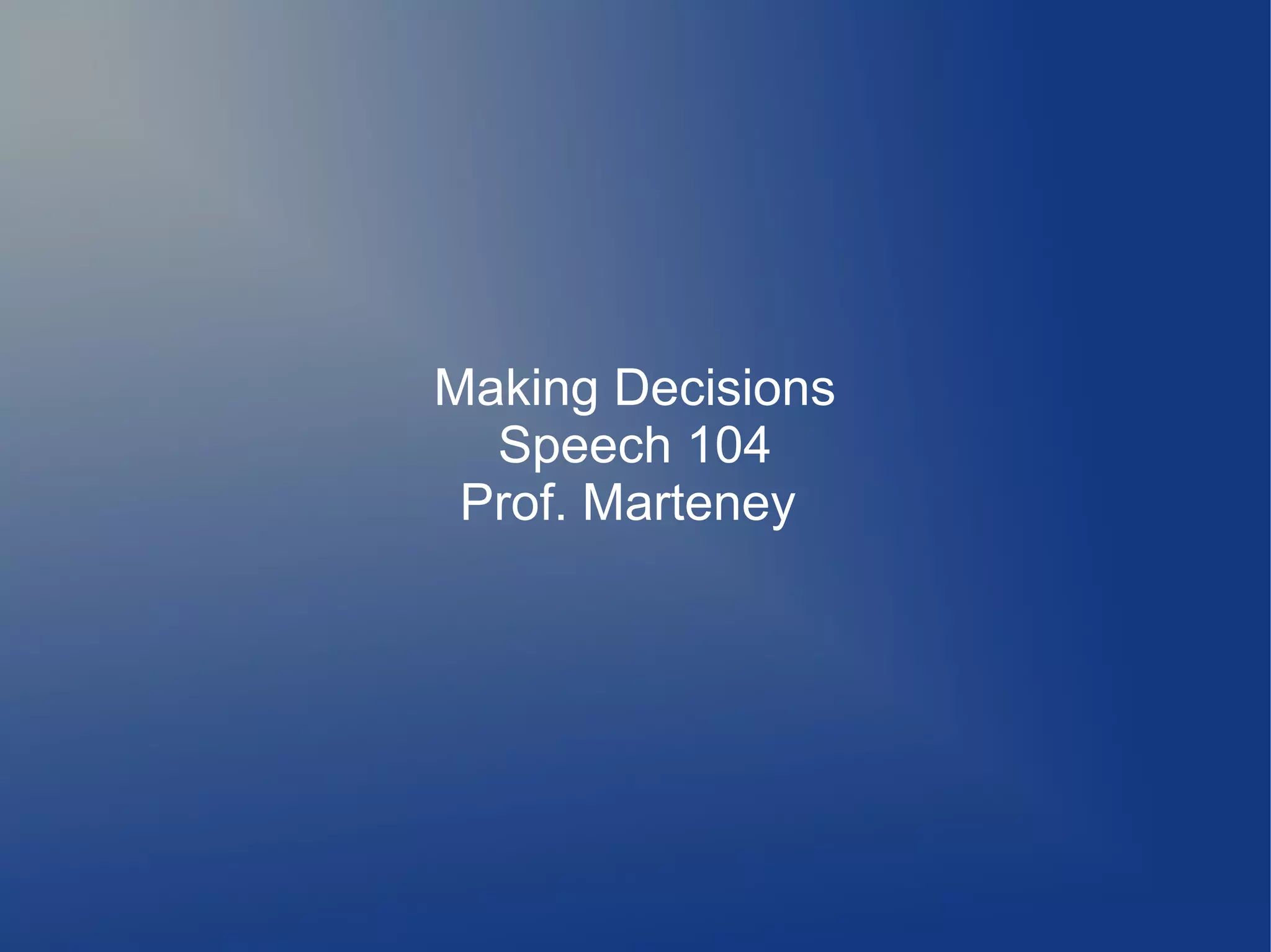 Making Decisions Speech 104 | PPT