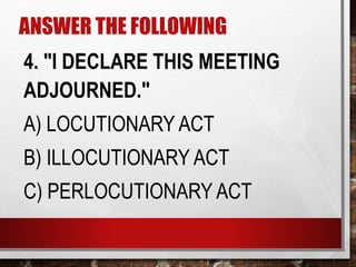 SPEECH ACT WITH EXAMPLES PRETEST AND POSTTEST.ppt