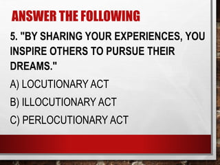 SPEECH ACT WITH EXAMPLES PRETEST AND POSTTEST.ppt