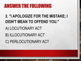 SPEECH ACT WITH EXAMPLES PRETEST AND POSTTEST.ppt