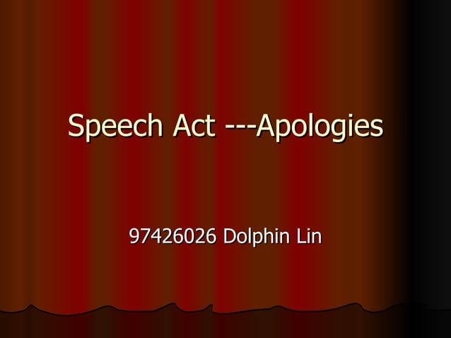 Speech Act Apologies | PPT