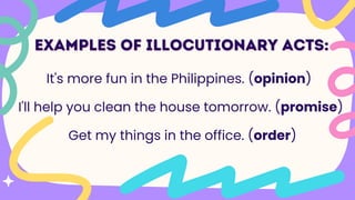 SPEECH ACT - LOCUTIONARY, ILLOCUTIONARY, PERLOCUTIONARY | PDF
