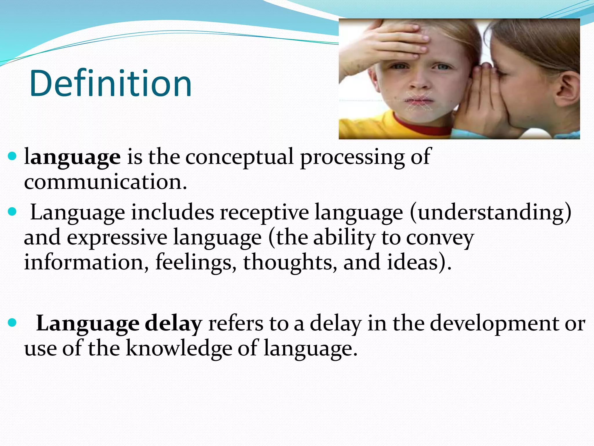 Speech and language delay in children | PPTX