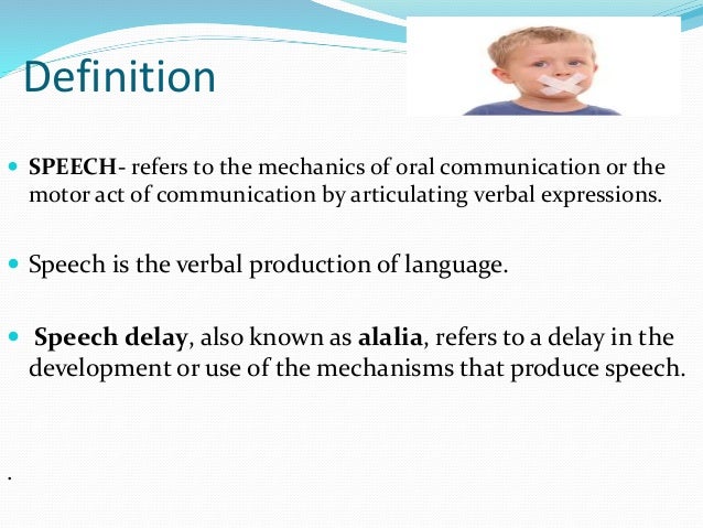 Speech and language delay in children