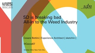 SD is Breaking Bad - All-in to the Weed Industry | PPT