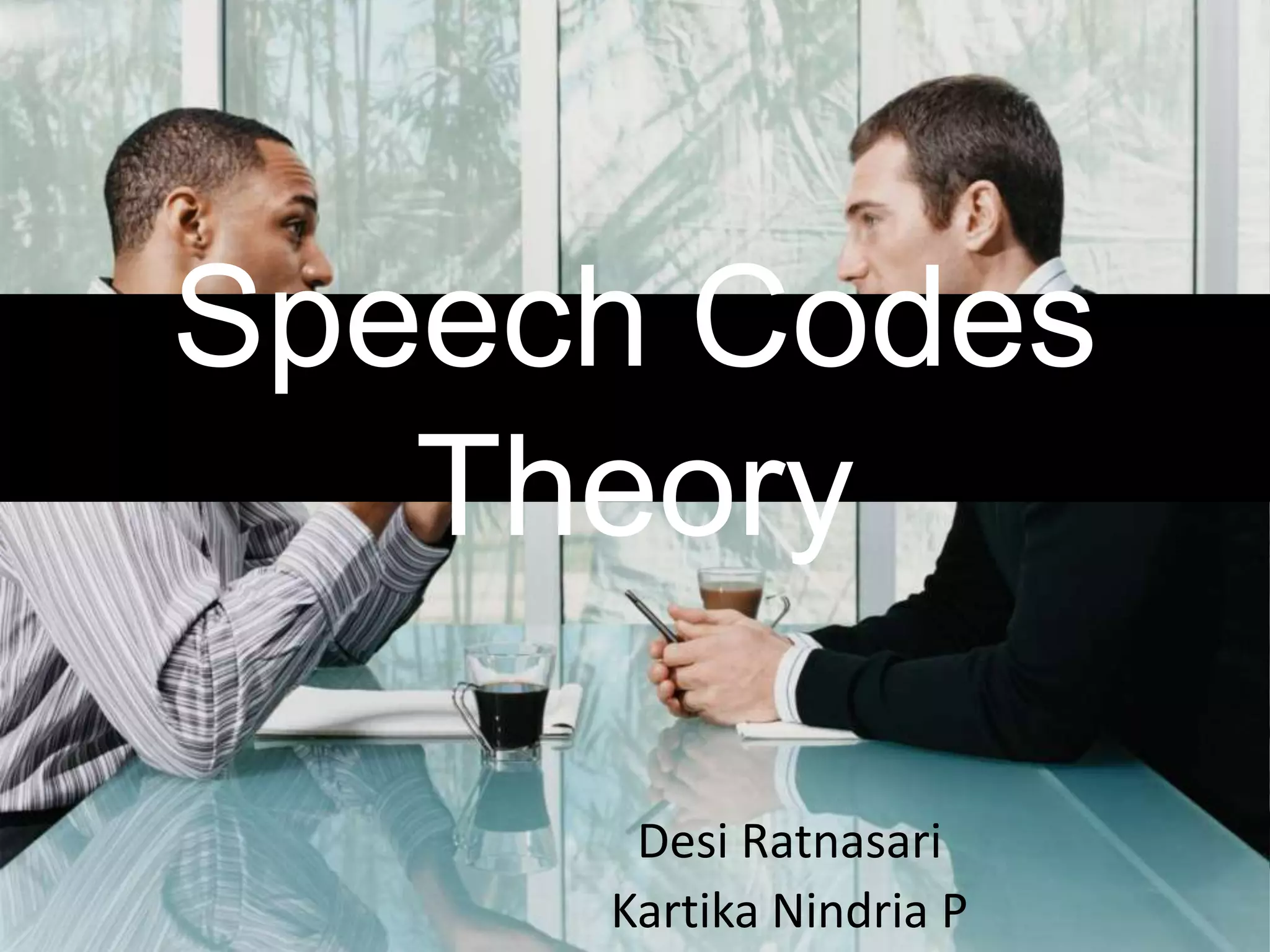 Speech Codes Theory | PPTX