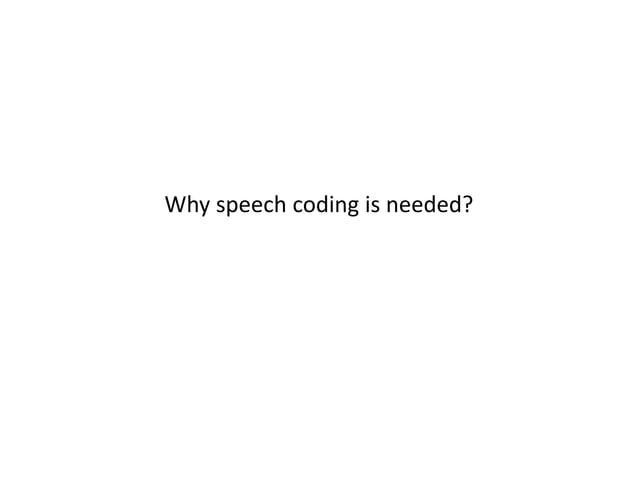 Speech coding techniques | PPT