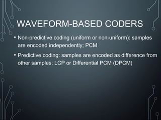 Speech coding techniques | PPT | Digital Audio | Computer Software and Applications